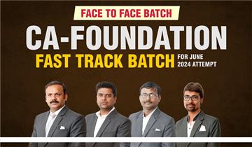 CA-FOUNDATION / F2F - CA-FOUNDATION JUNE 2024 - FAST TRACK BATCH